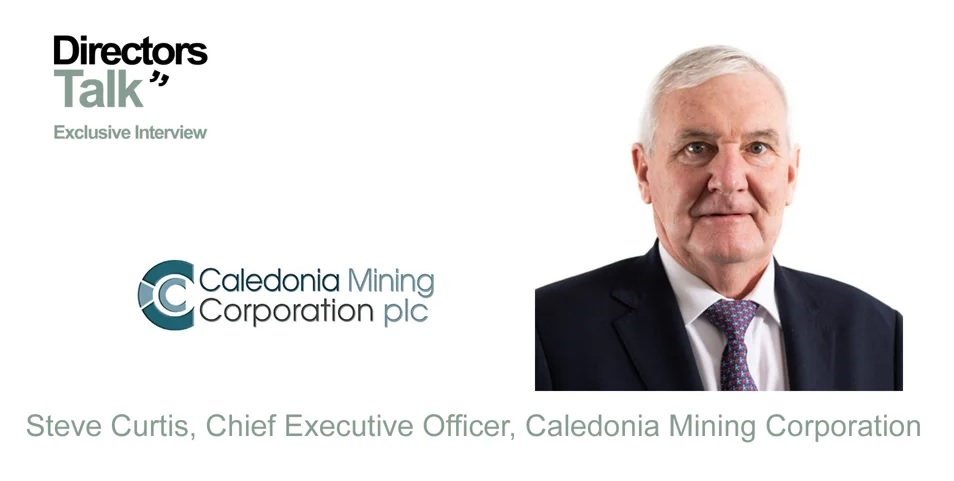 CEO Steve Curtis on Directors Talk - Caledonia Mining Corporation plc